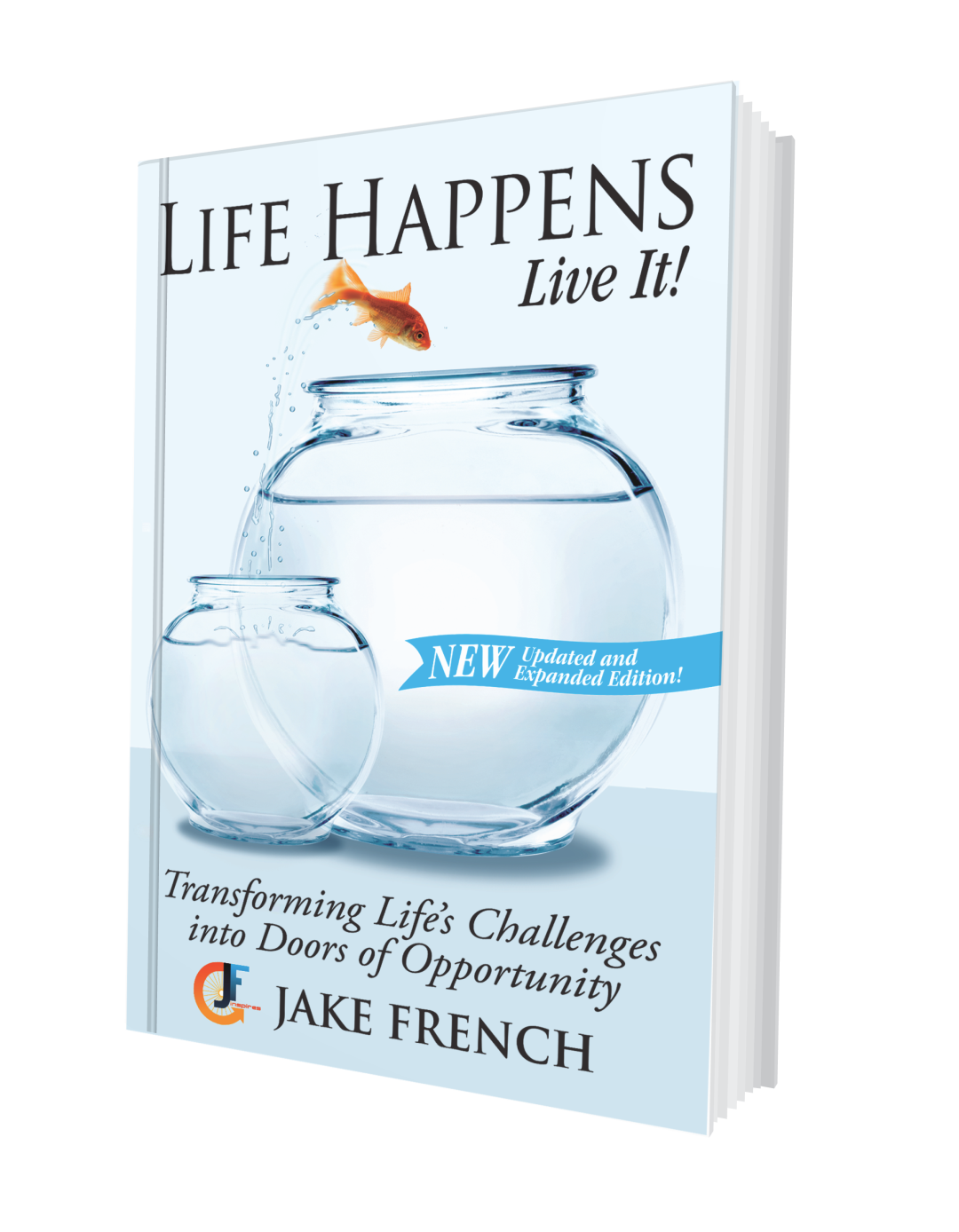 "Life Happens. Live It!” Book - Jake French